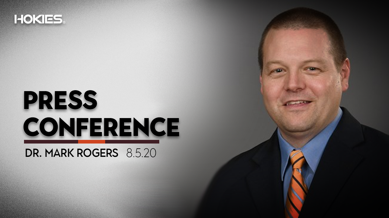 COVID-19 Updates with Dr. Mark Rodgers - Virginia Tech Athletics