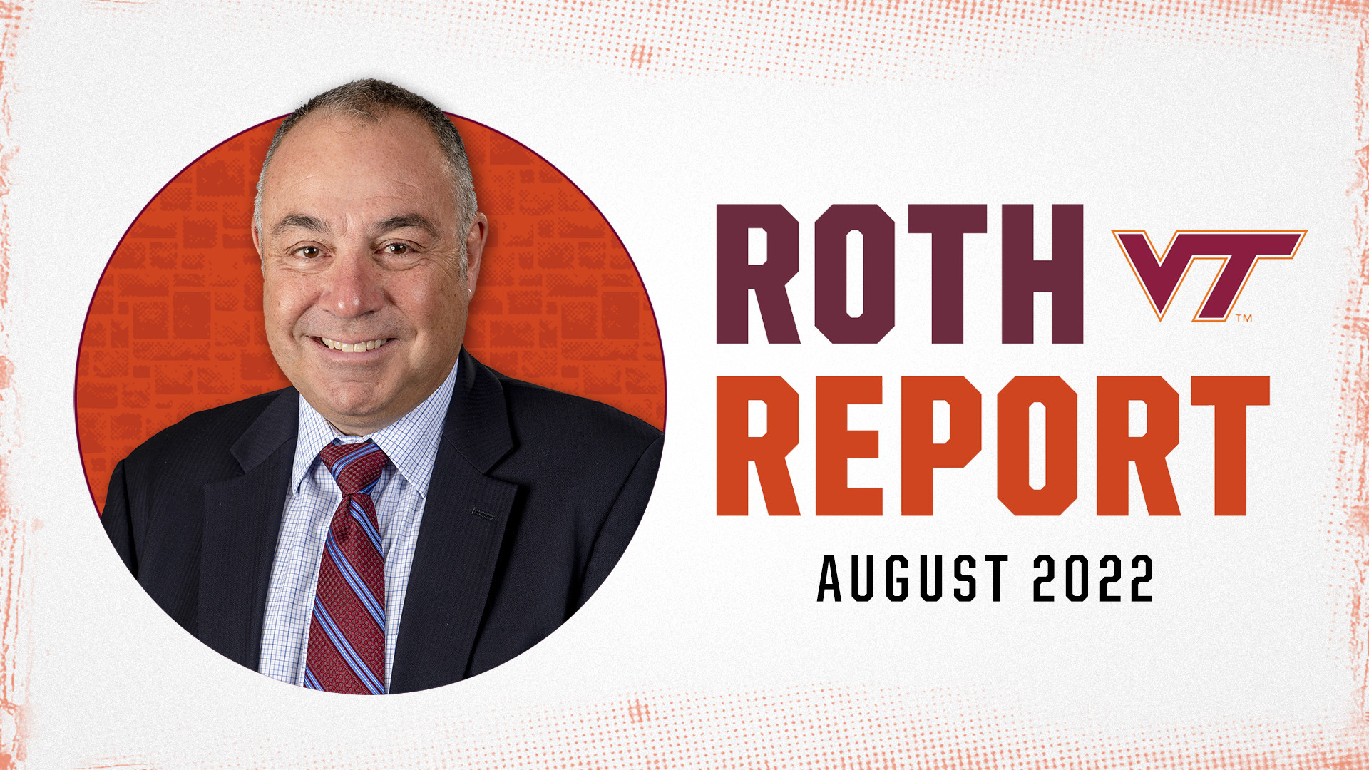 Roth Report: August 2022 - Virginia Tech Athletics