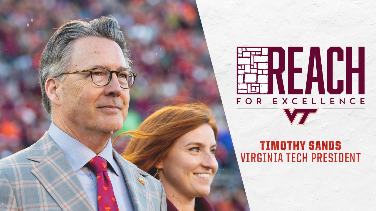 Reach For Excellence - Dr. Tim Sands - Virginia Tech Athletics